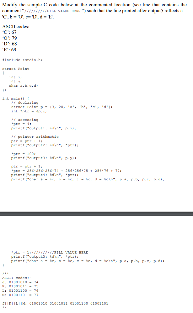 Modify the sample C code below at the commented | Chegg.com