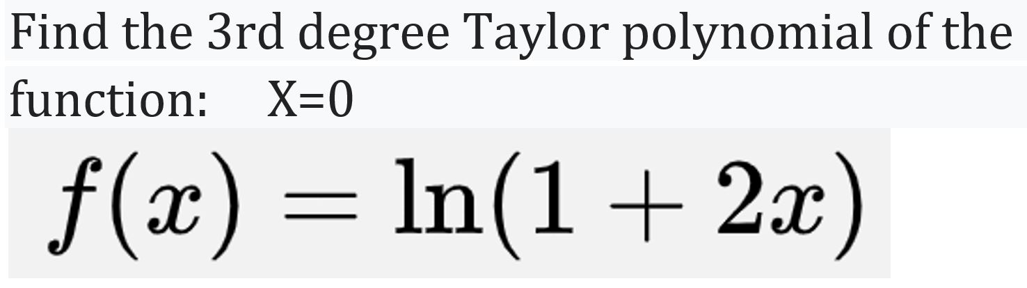 Solved Find the 3rd degree Taylor polynomial of the | Chegg.com