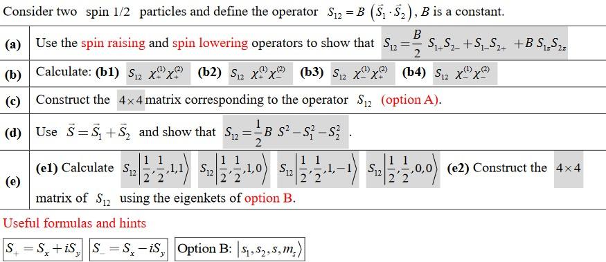 Solved Consider two spin 1/2 particles and define the | Chegg.com