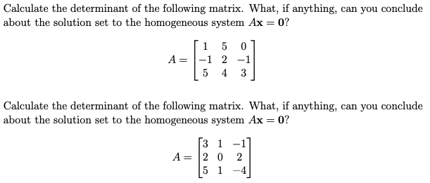 Solved Calculate the determinant of the following matrix. | Chegg.com