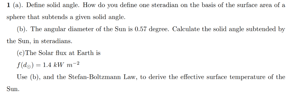 Solved 1 (a). Define solid angle. How do you define one | Chegg.com