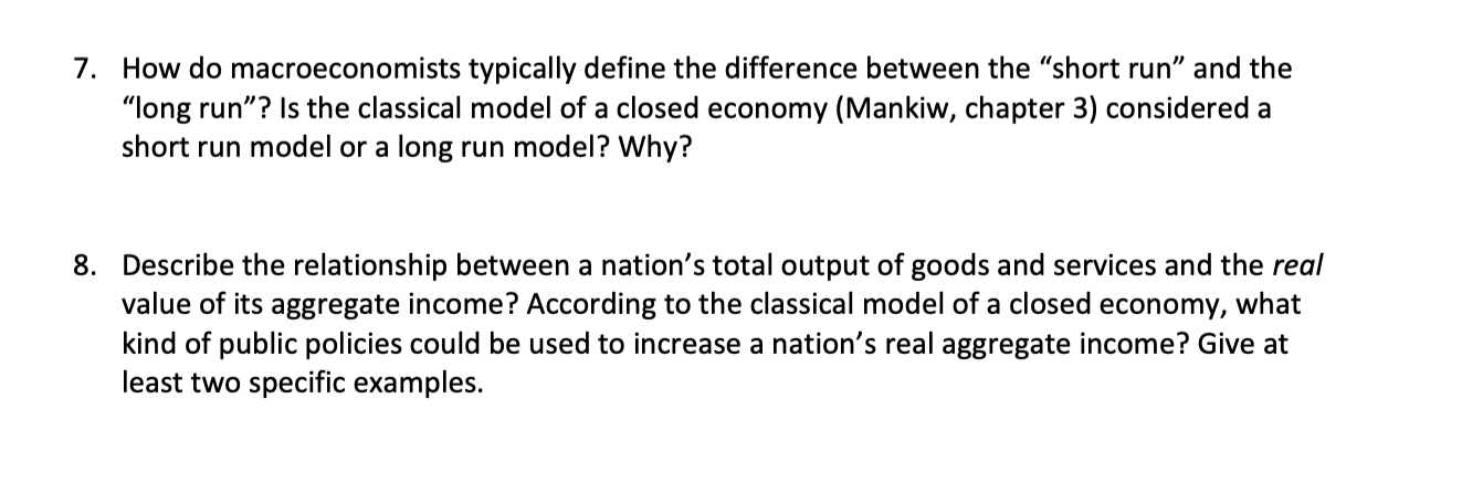 Solved 7. How do macroeconomists typically define the | Chegg.com