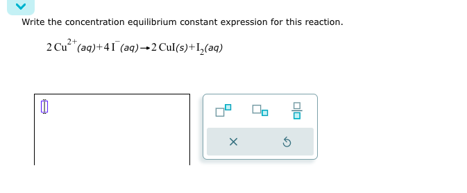 Solved Write the concentration equilibrium constant | Chegg.com