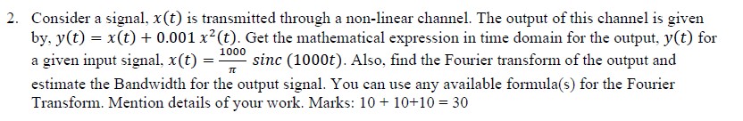 Solved Consider a signal, x(t) ﻿is transmitted through a | Chegg.com