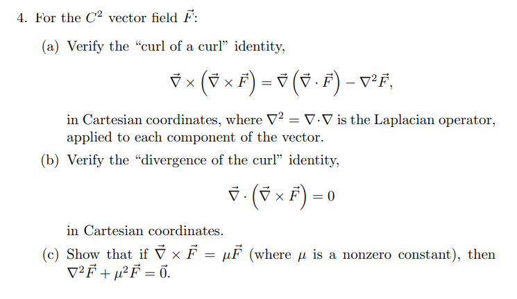 Solved 4. For the C2 vector field F: (a) Verify the "curl of | Chegg.com