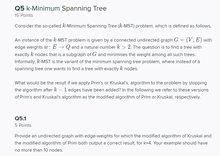 Solved Q5 k-Minimum Spanning Tree 15 Points Consider the | Chegg.com