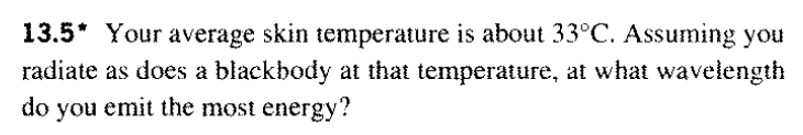 Solved 13.5* Your average skin temperature is about 33∘C. | Chegg.com