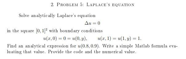 Solved 2. PROBLEM 5: LAPLACE'S EQUATION Solve analytically | Chegg.com