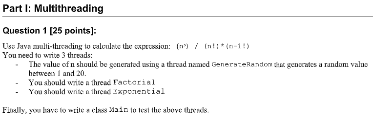 Solved Part I: Multithreading Question 1 [25 points]: Use | Chegg.com