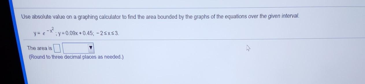 Solved Use absolute value on a graphing calculator to find | Chegg.com