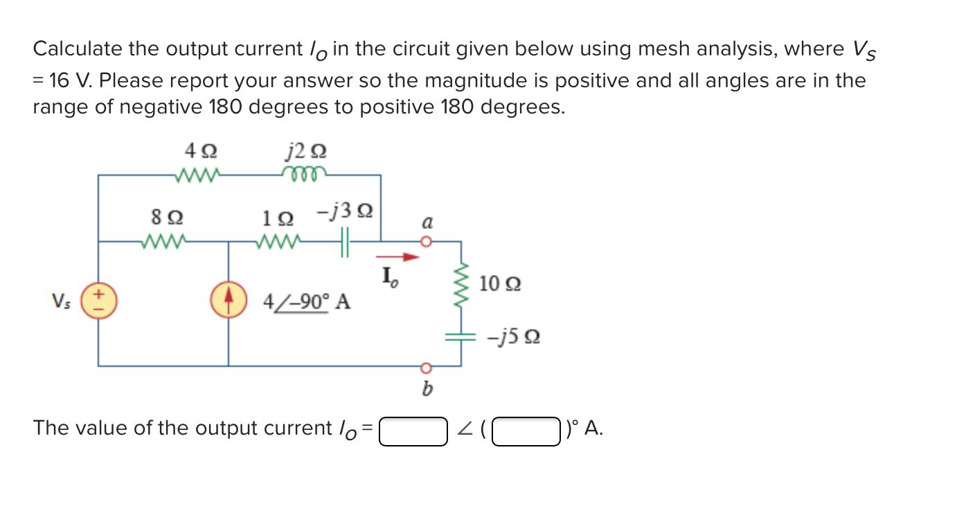 Solved = Calculate the output current loin the circuit given | Chegg.com
