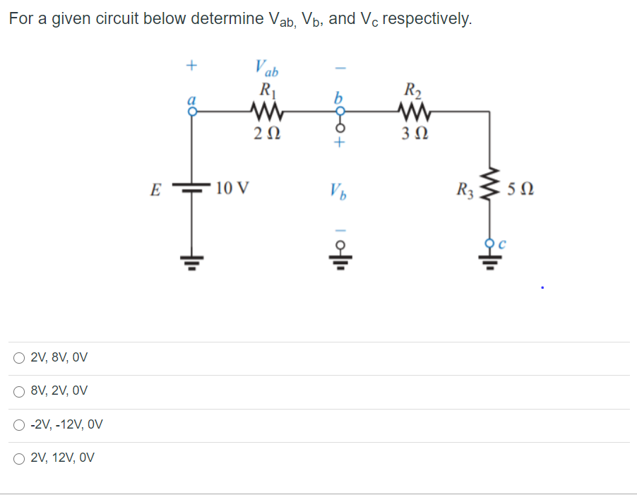 Solved For a given circuit below determine Vab, Vb, and Vc | Chegg.com