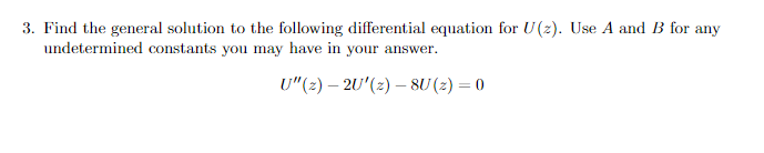 Solved 3. Find the general solution to the following | Chegg.com