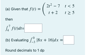 Solved (a) Given that f(t)=(2t2−7t+2t