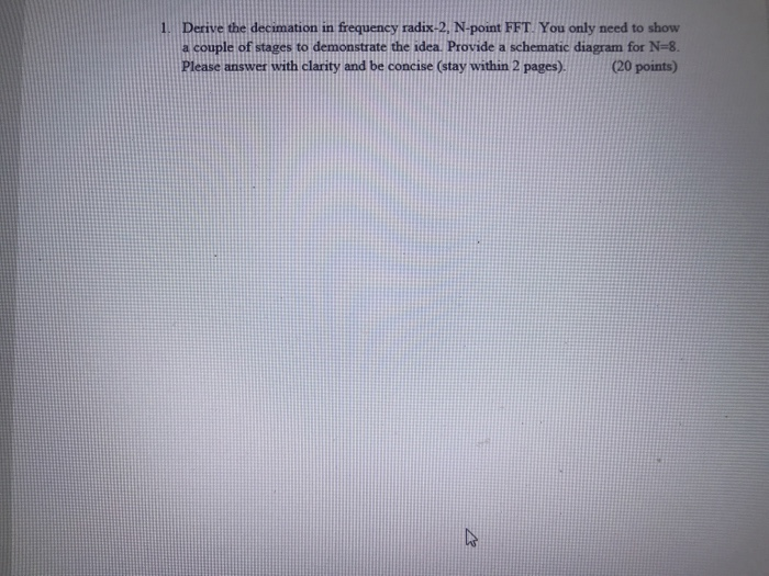 Solved Derive the decimation in frequency radix-2, N-point | Chegg.com