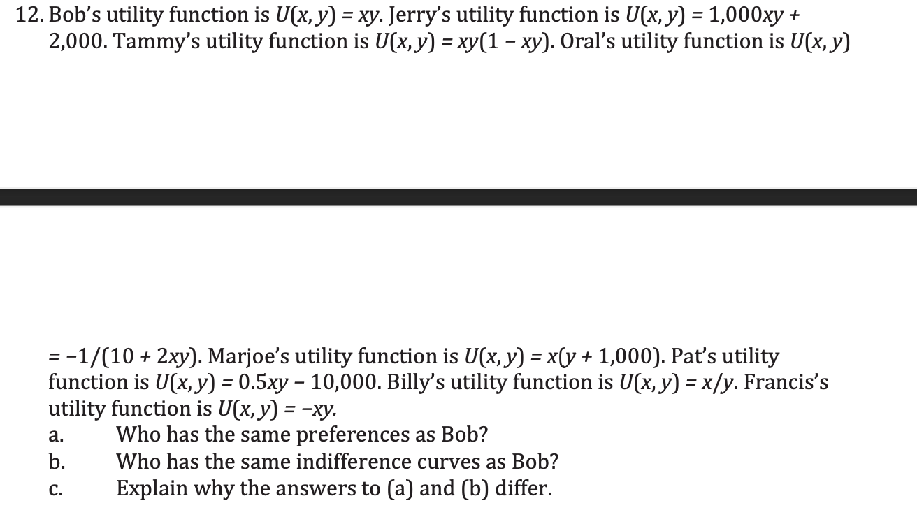 Solved 12. Bob's utility function is U(x,y)=xy. Jerry's | Chegg.com
