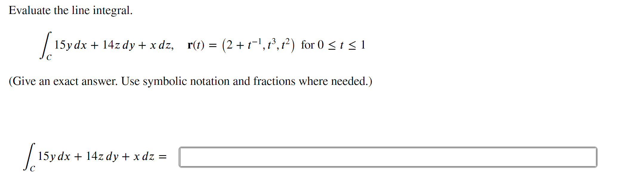 Solved Evaluate the line integral. | Chegg.com