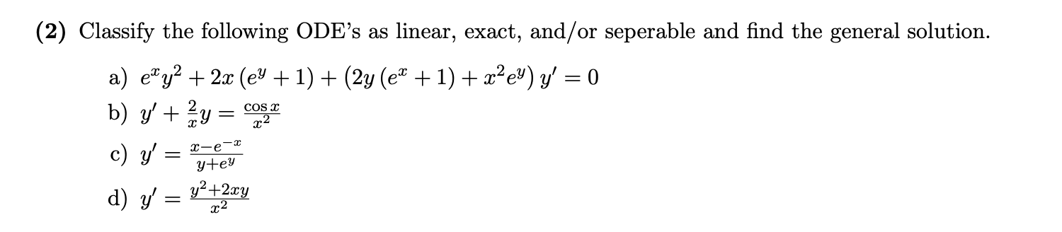 (2) Classify the following ODE's as linear, exact, | Chegg.com