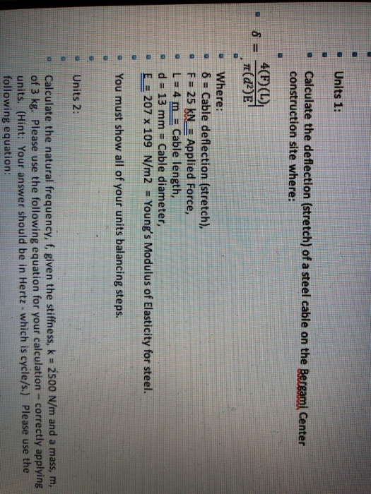 Solved . Units 1: e Calculate the deflection (stretch) of a | Chegg.com