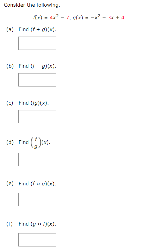 Solved Consider the following. f(x)=4x2−7,g(x)=−x2−3x+4 (a) | Chegg.com