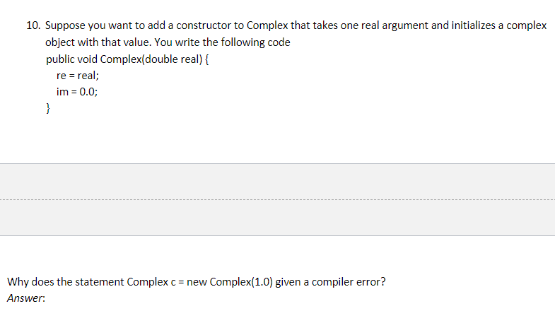 Solved 10. Suppose you want to add a constructor to Complex | Chegg.com