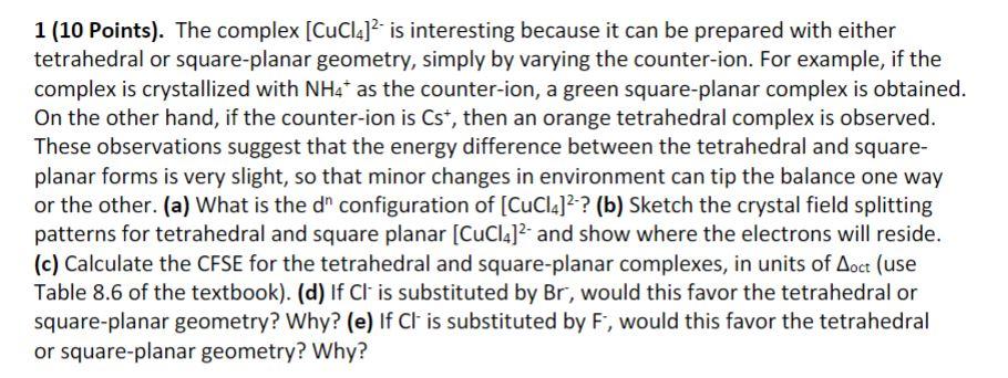 Solved 1 (10 Points). The complex [CuCl4]? is interesting | Chegg.com
