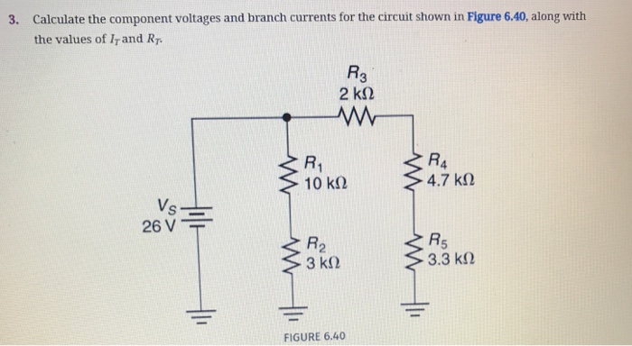 Solved Calculate the component voltages and branch currents | Chegg.com
