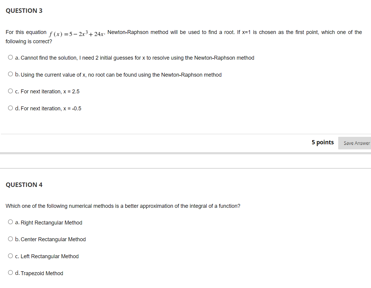 Solved QUESTION 3 For this equation f(x) =5– 2x3 + 24x, | Chegg.com