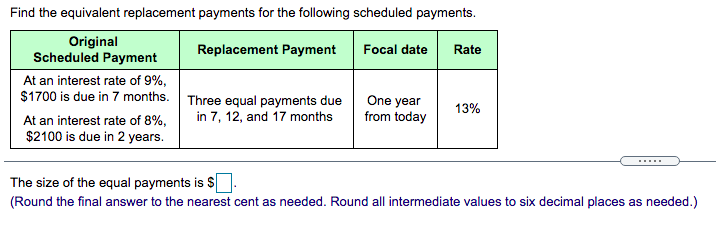 Solved Find The Equivalent Replacement Payments For The Chegg