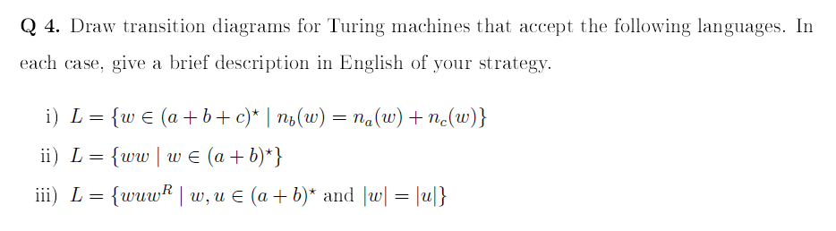 Solved Q 4. Draw transition diagrams for Turing machines | Chegg.com