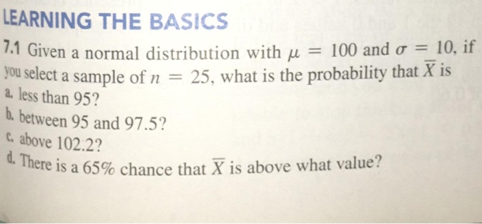 Solved LEARNING THE BASICS 7.1 Given a normal distribution | Chegg.com