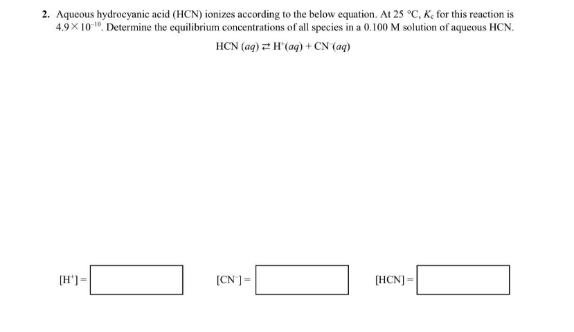 Solved 2. Aqueous hydrocyanic acid ( HCN ) ionizes according | Chegg.com