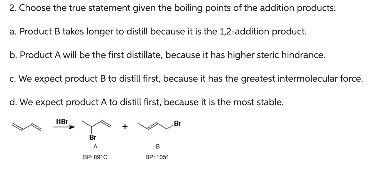 Solved 2. Choose the true statement given the boiling points | Chegg.com