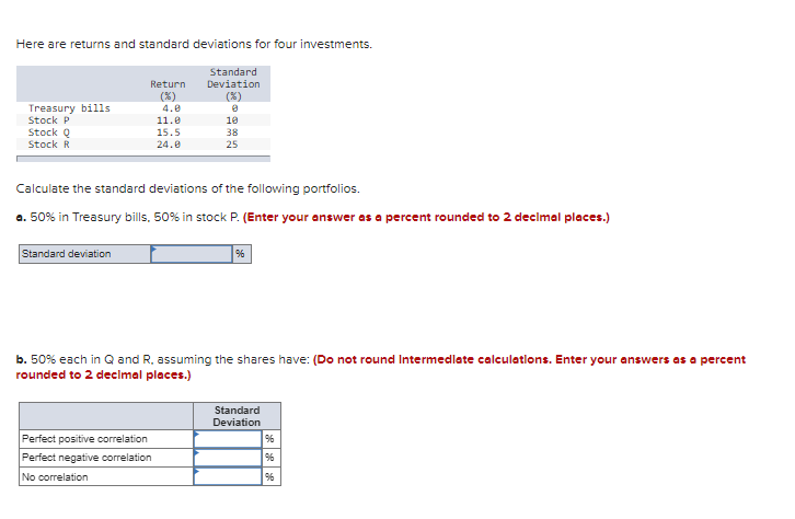 Solved Here are returns and standard deviations for four | Chegg.com