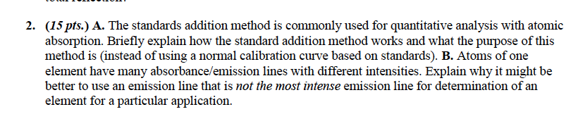 Solved (15pts.) A. The standards addition method is commonly | Chegg.com