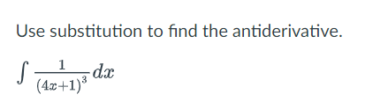 Solved Use substitution to find the antiderivative. | Chegg.com