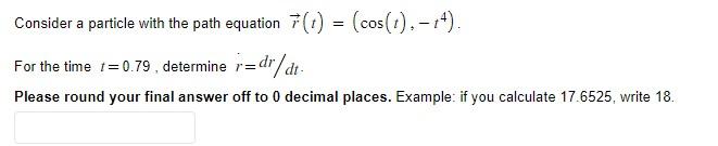 Solved Consider the motion of a particle described by the | Chegg.com