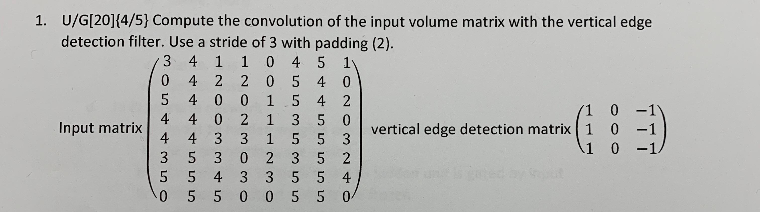 Solved 1. U/G[20]{4/5) Compute the convolution of the input | Chegg.com