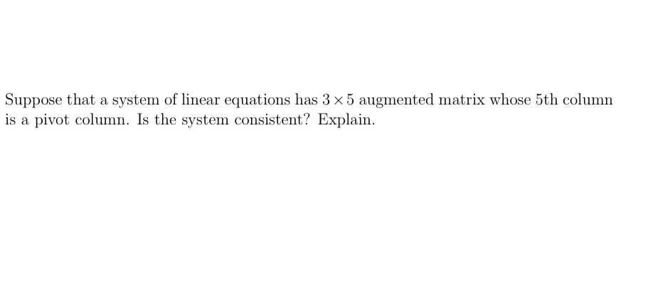 Suppose that a system of linear equations has 3×5 | Chegg.com