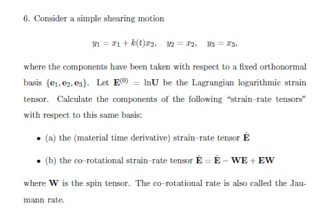 6. Consider a simple shearing motion y1 1k(t)r2, 2, y | Chegg.com