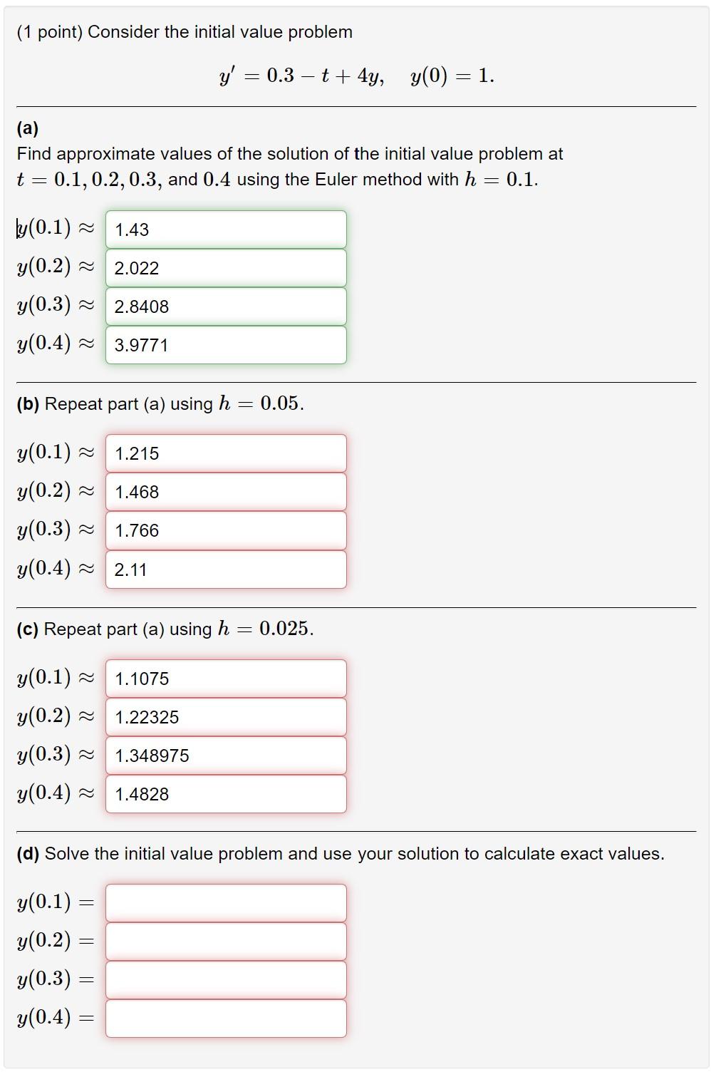 Solved I am not sure why I keep getting an incorrect answer, | Chegg.com