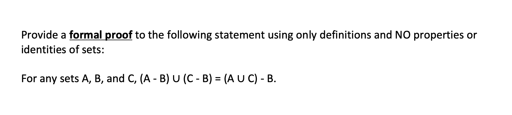 Solved Provide a formal proof to the following statement | Chegg.com