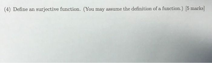 Solved (4) Define an surjective function. (You may assume | Chegg.com