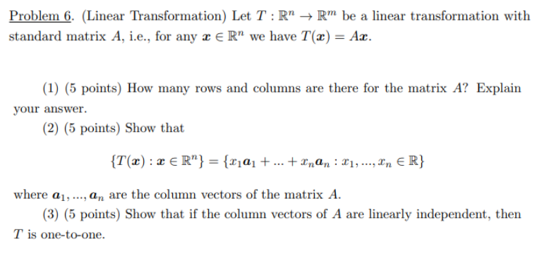 Solved Problem 6. (Linear Transformation) Let T:Rn→Rm be a | Chegg.com