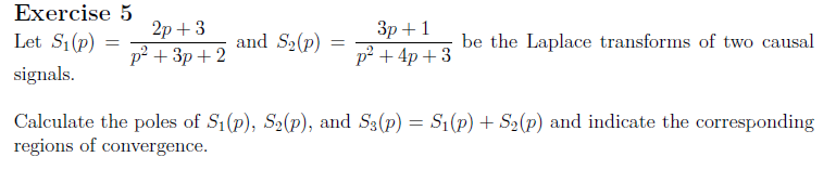 Solved Exercise 5 2p+3 Let Si(P) = pº +3p+2 signals. = and | Chegg.com