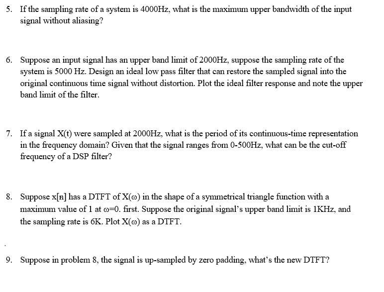 Solved If the sampling rate of a system is 4000 Hz, what is | Chegg.com