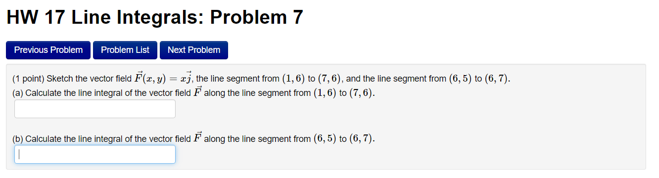 Solved HW 17 Line Integrals: Problem 7 (1 point) Sketch the | Chegg.com
