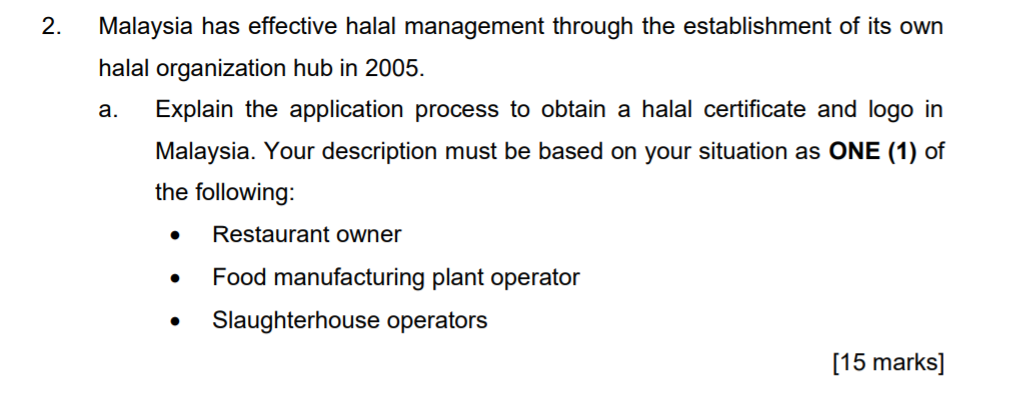 2. a. Malaysia has effective halal management through | Chegg.com