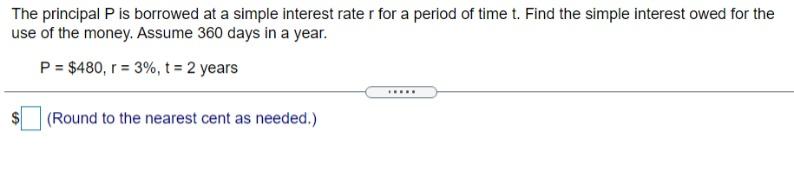 Solved The principal P is borrowed at a simple interest | Chegg.com