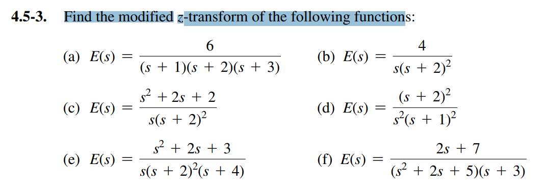 Solved 4.5-3. Find the modified z-transform of the following | Chegg.com